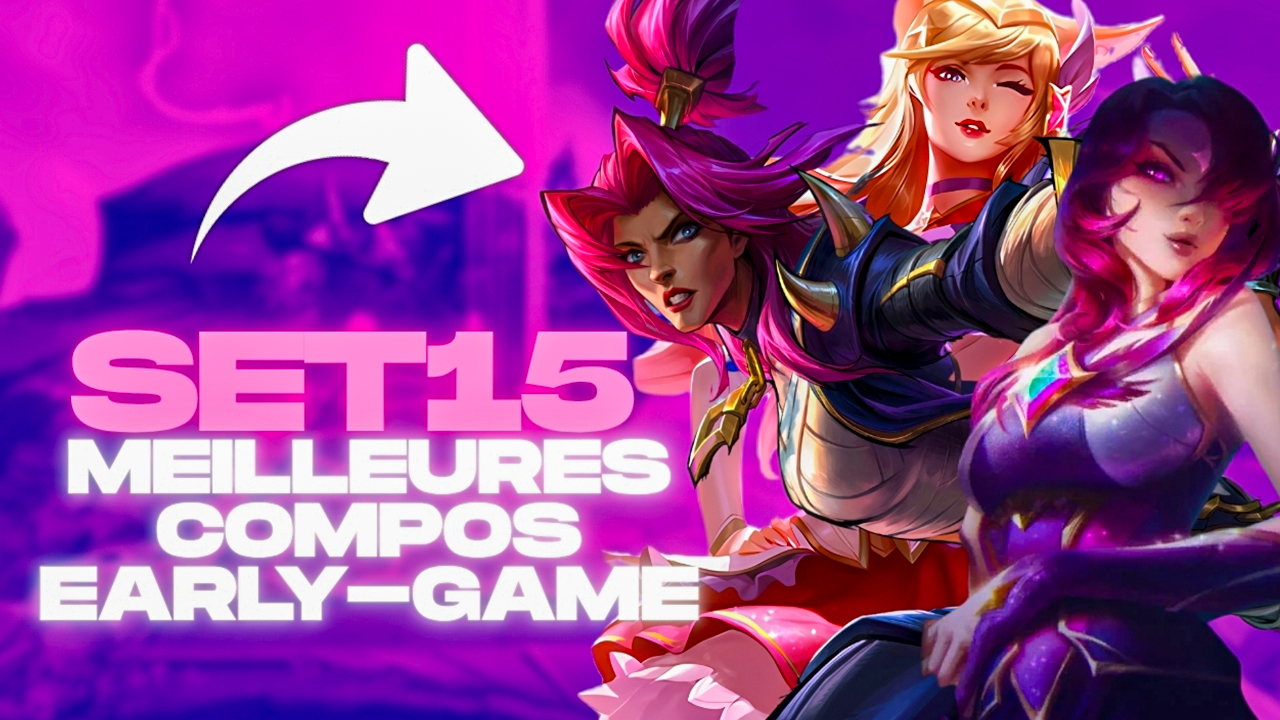 TFT SET 15 : les meilleures compos early-games - ArmaTeam